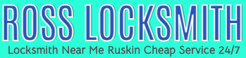 Ross Locksmith Ruskin FL | Locksmith Near Me | Cheap 24 Hour Service
